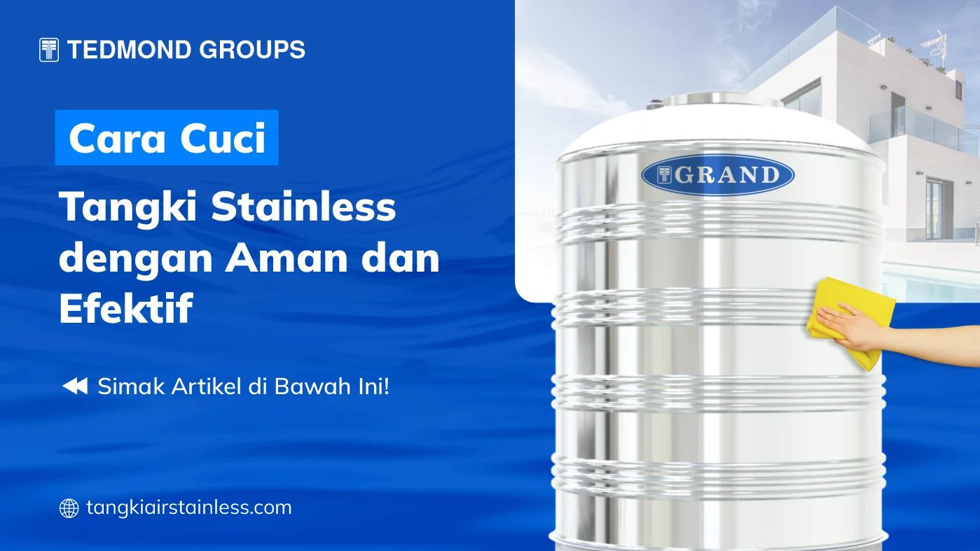 Cara Cuci Tangki Stainless Dengan Aman Dan Efektif - Tangki Air Stainless
