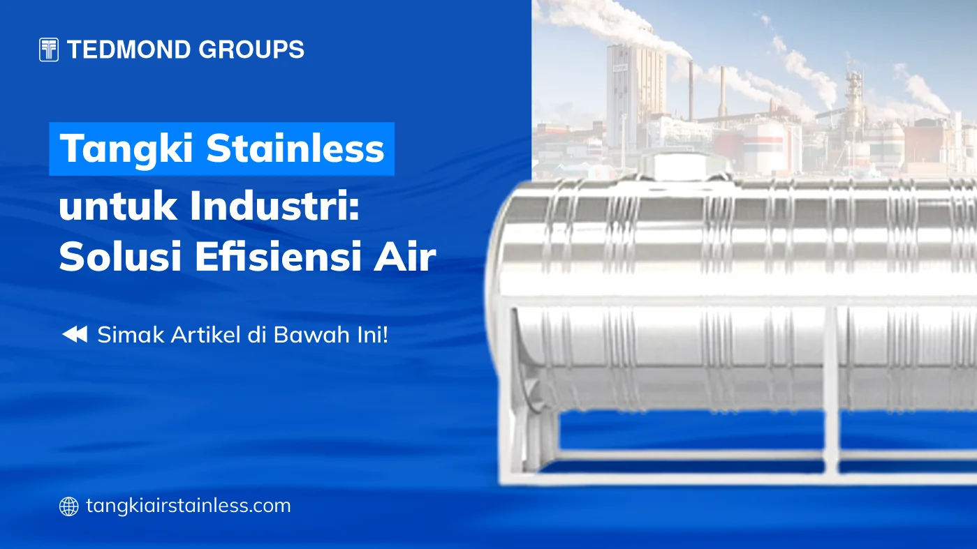 Tangki Stainless Untuk Industri: Solusi Efisiensi Air - Tangki Air ...