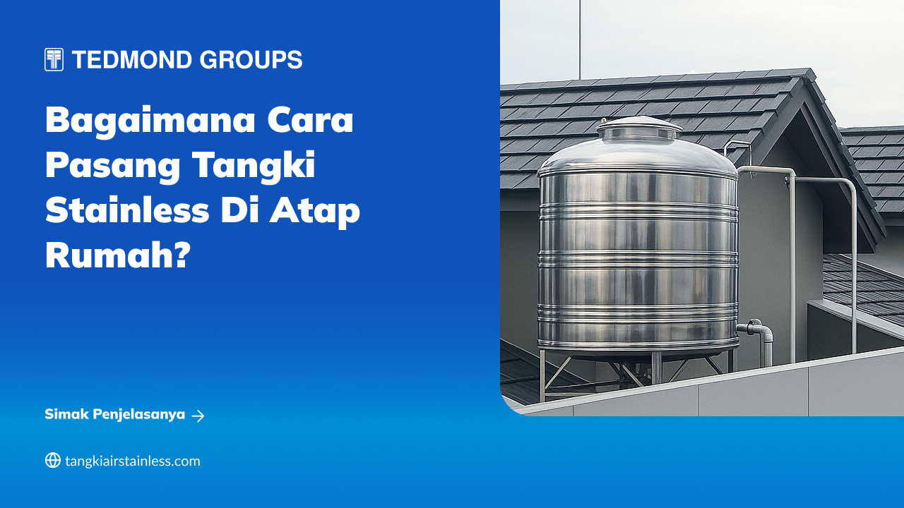 Bagaimana Cara Pasang Tangki Stainless di Atap Rumah? - Tangki Air ...