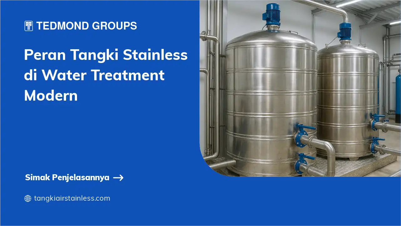 Peran Tangki Stainless di Water Treatment Modern - Tangki Air Stainless